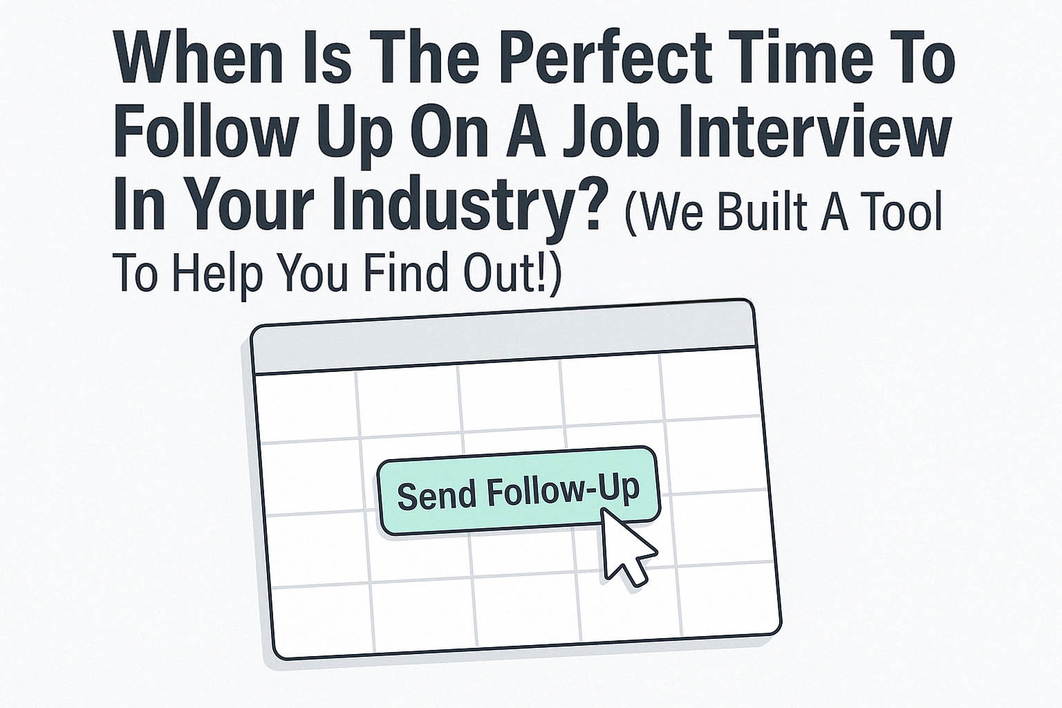 When Is The Perfect Time To Follow Up On A Job Interview In Your ...