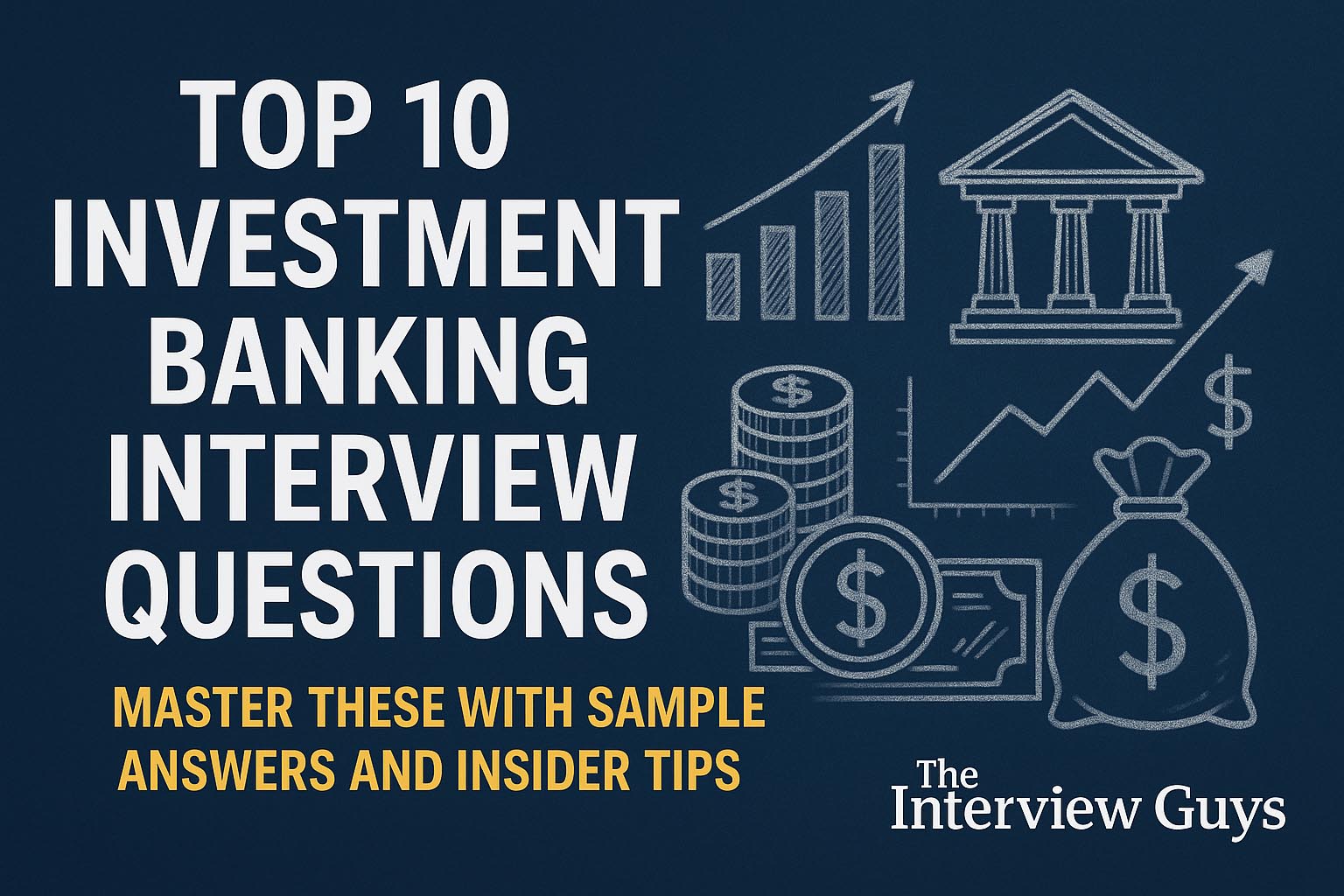 Top 10 Investment Banking Interview Questions: Master These with Sample ...