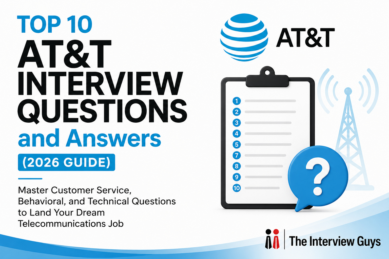 Top 10 AT&T Interview Questions and Answers (2026 Guide): Master ...