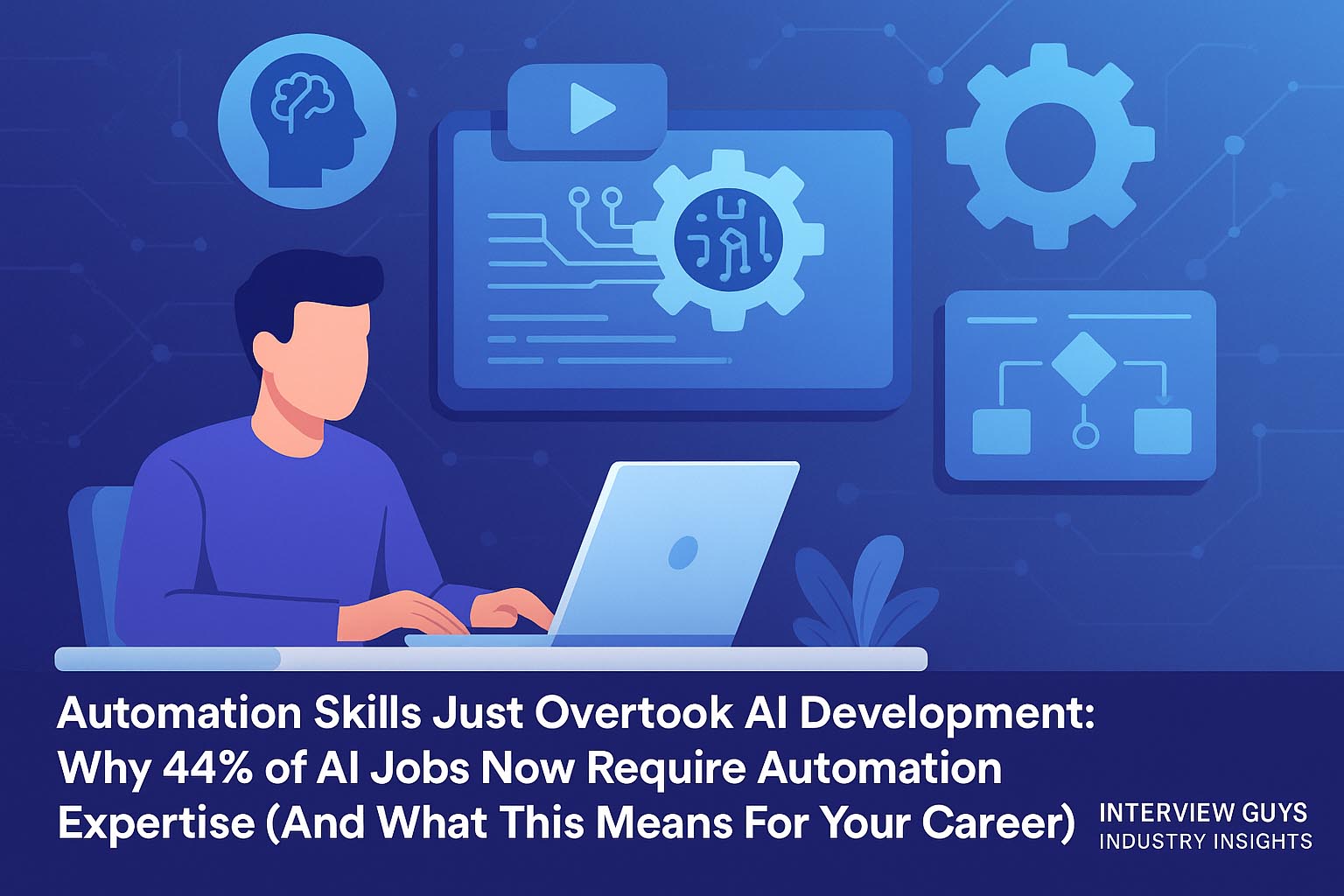 Automation Skills Just Overtook AI Development: Why 44% of AI Jobs Now ...