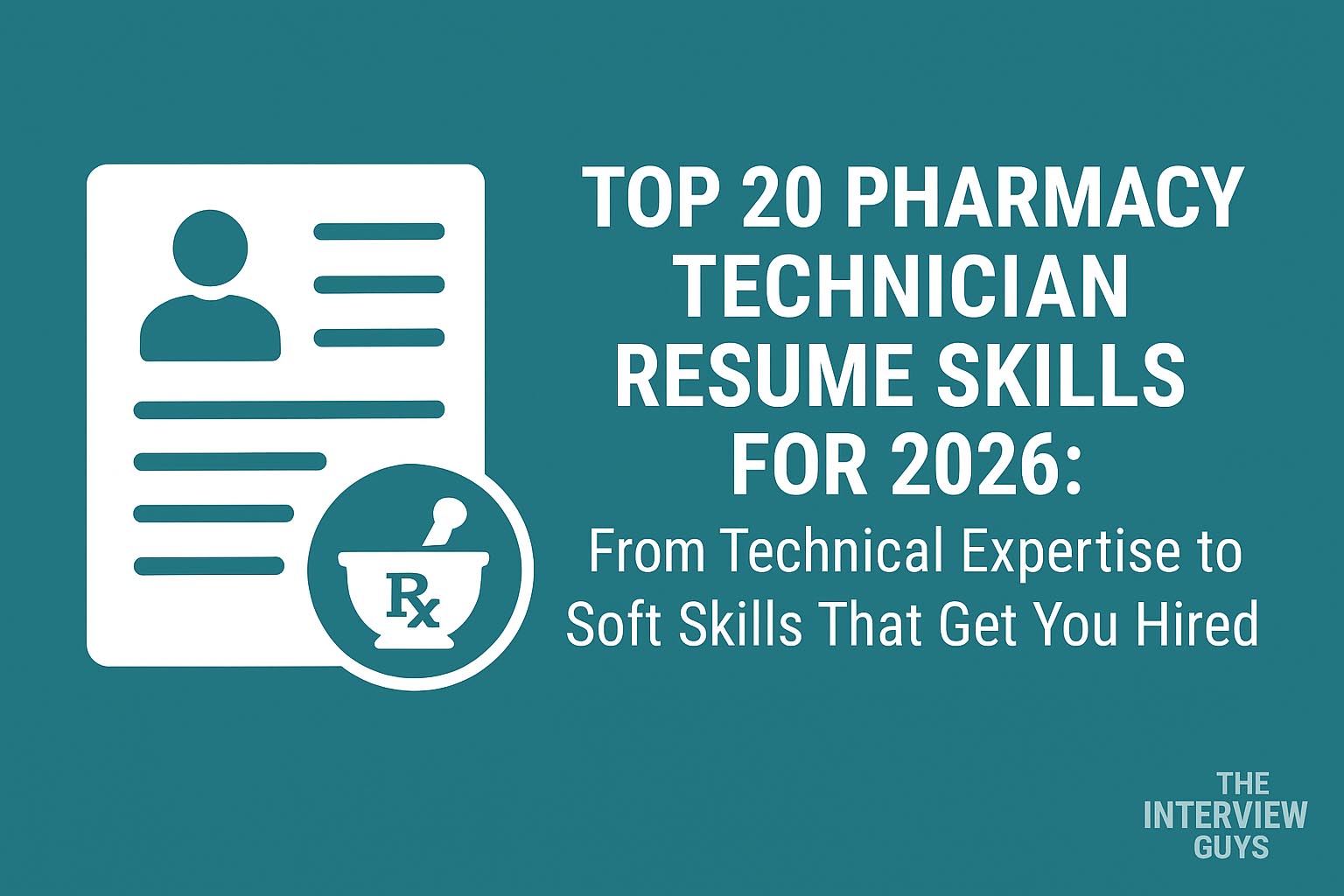 Top 20 Pharmacy Technician Resume Skills for 2026: From Technical ...