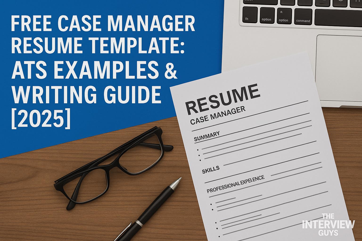 Free Case Manager Resume Template: ATS Examples & Writing Guide [2025 ...