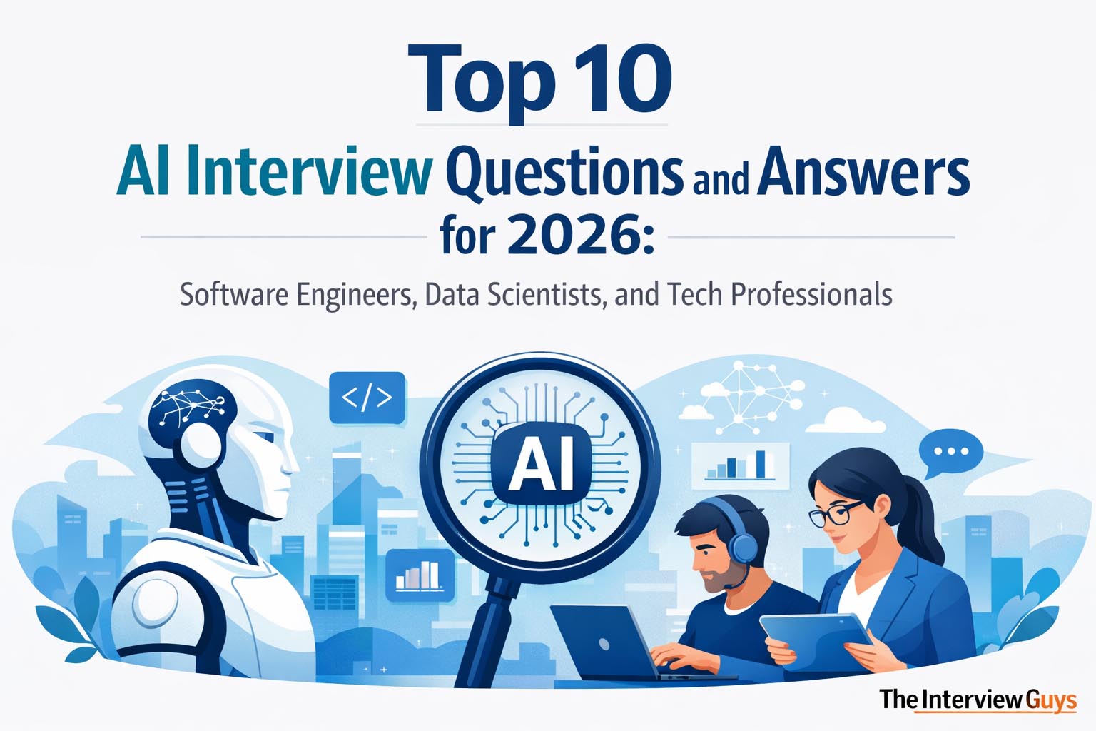 Top 10 AI Interview Questions and Answers for 2026: Software Engineers ...