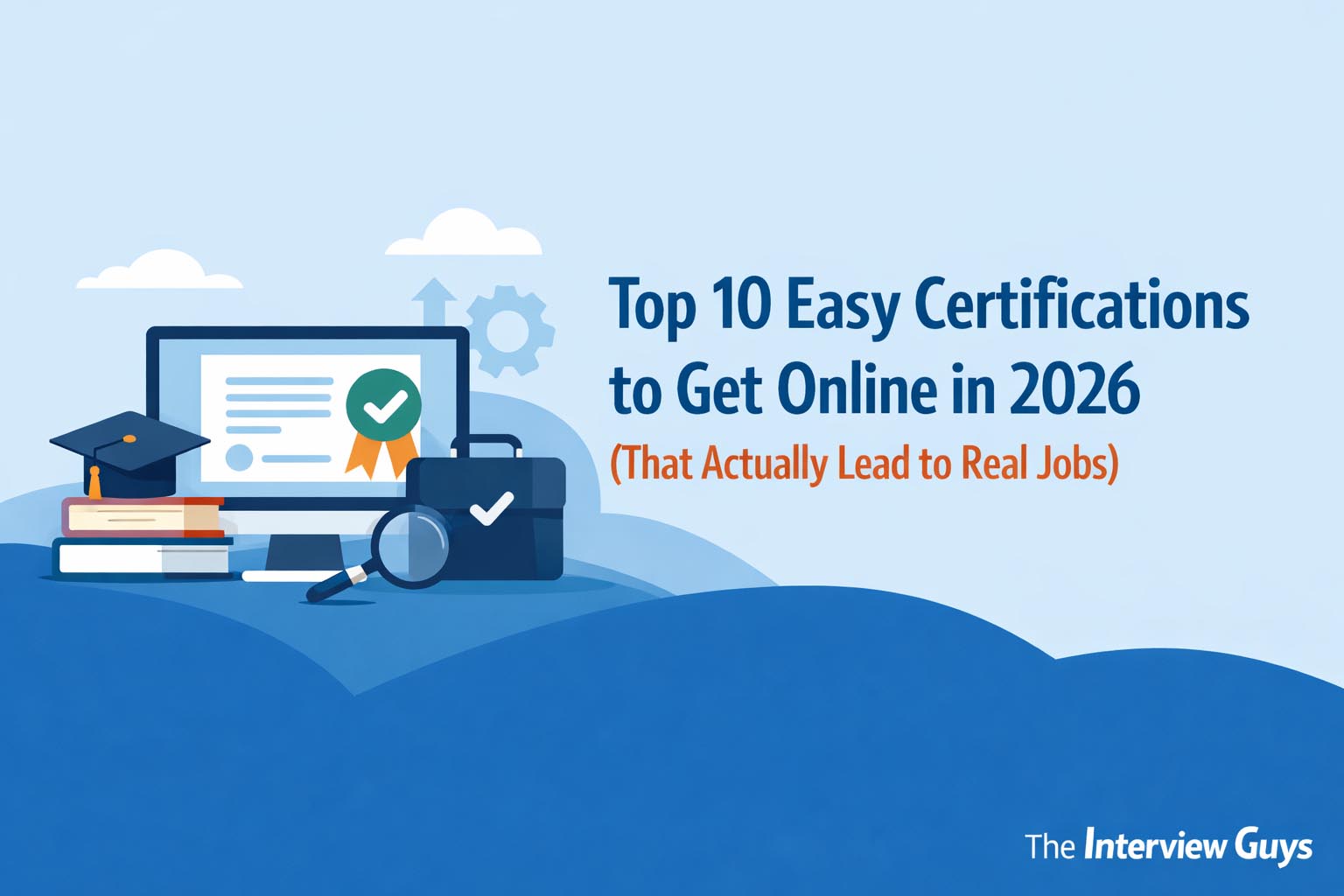 Top 10 Easy Certifications to Get Online in 2026 (That Actually Lead to ...