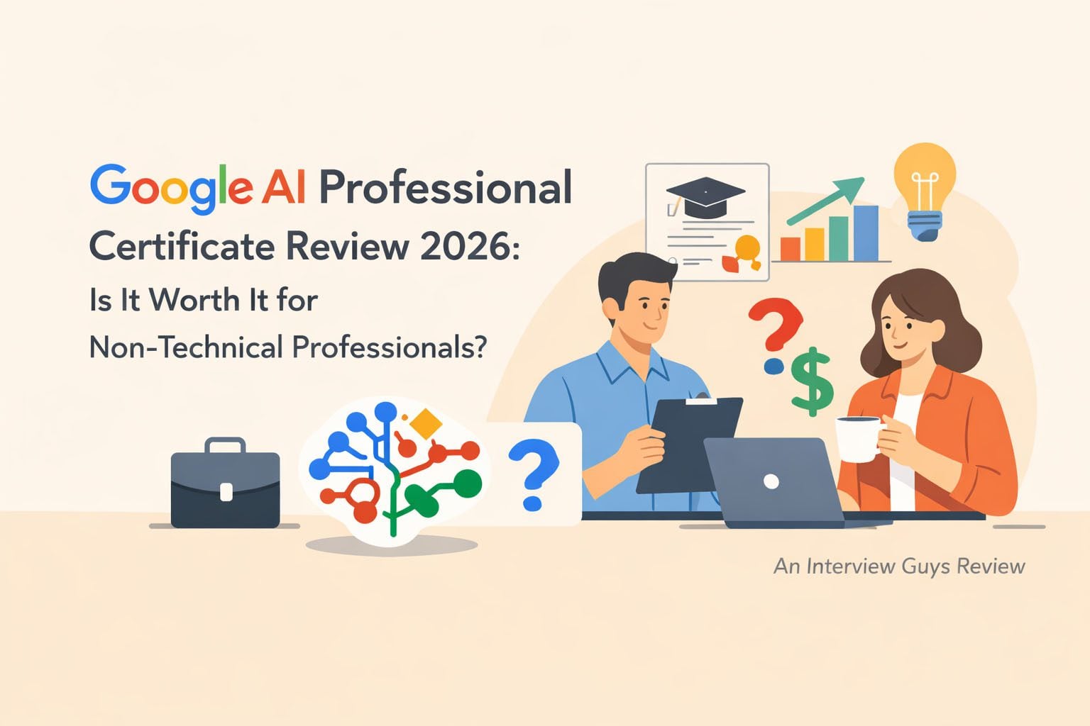 Google AI Professional Certificate Review 2026: Is It Worth It for Non ...