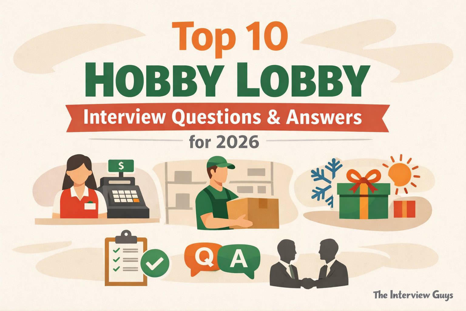 Top 10 Hobby Lobby Interview Questions and Answers for 2026: What ...
