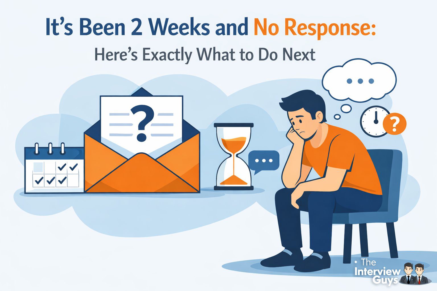 It's Been 2 Weeks and No Response: Here's Exactly What to Do Next - The ...