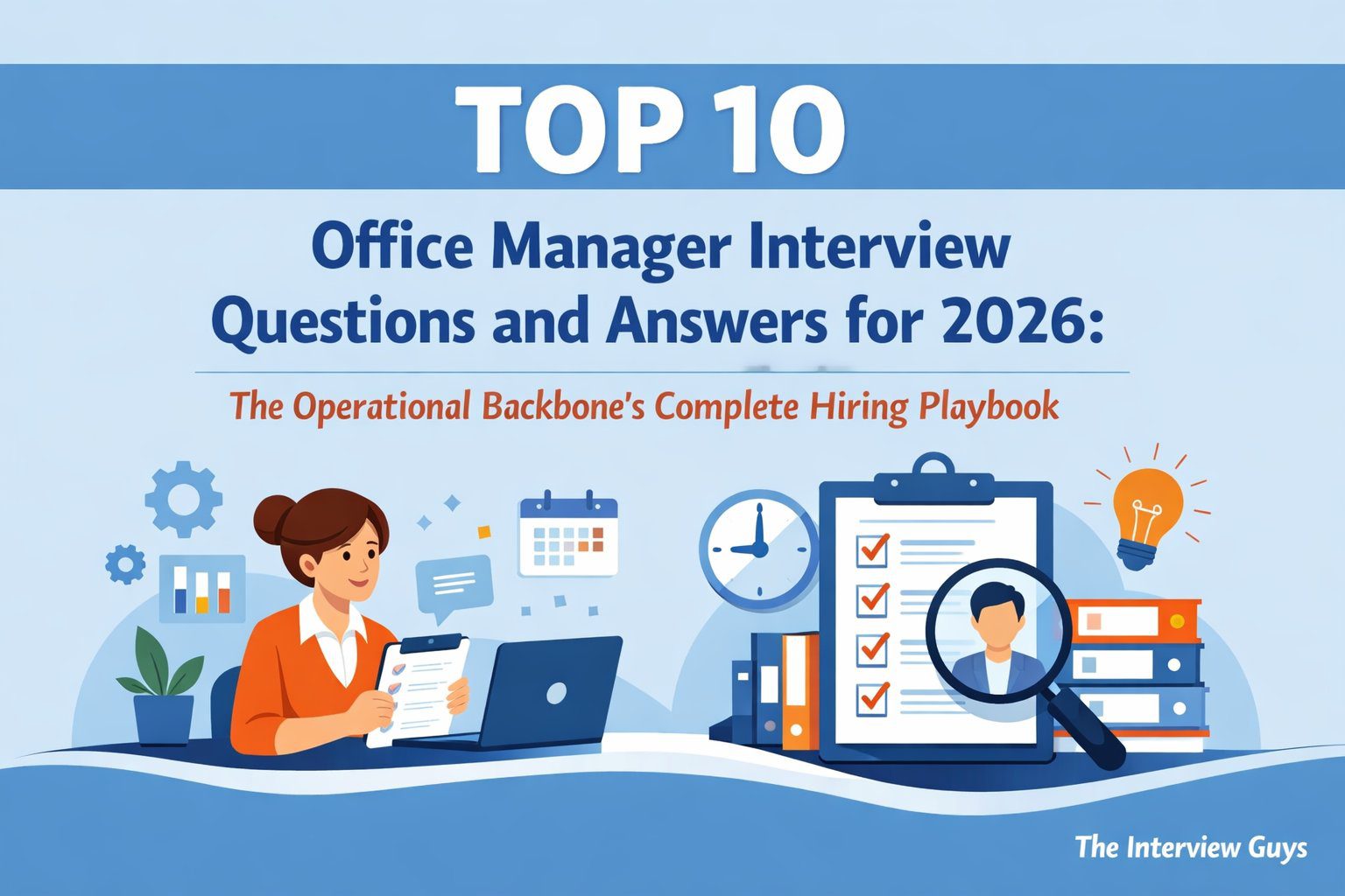 Top 10 Office Manager Interview Questions and Answers for 2026: The ...