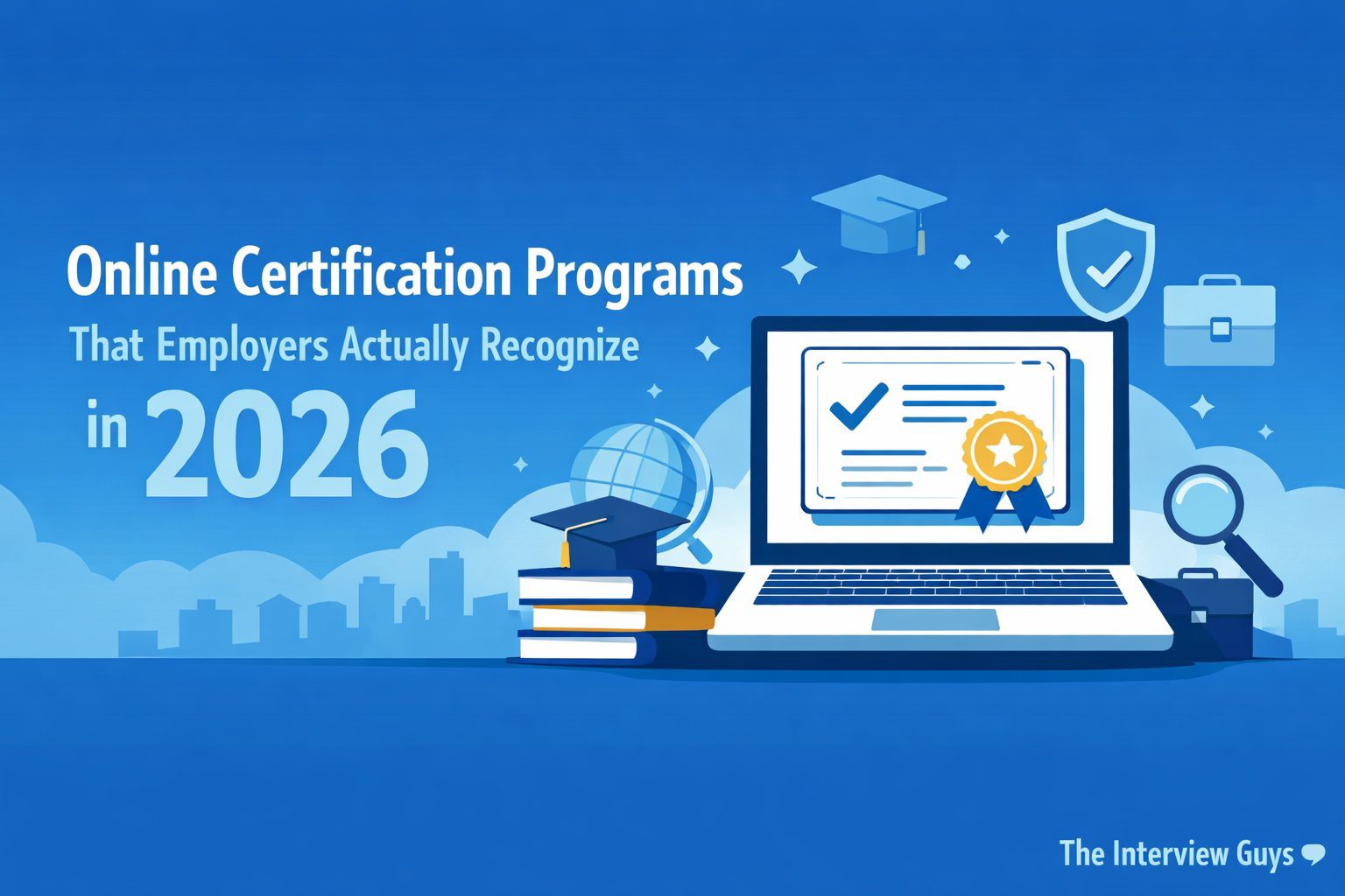 Online Certification Programs That Employers Actually Recognize in 2026 ...