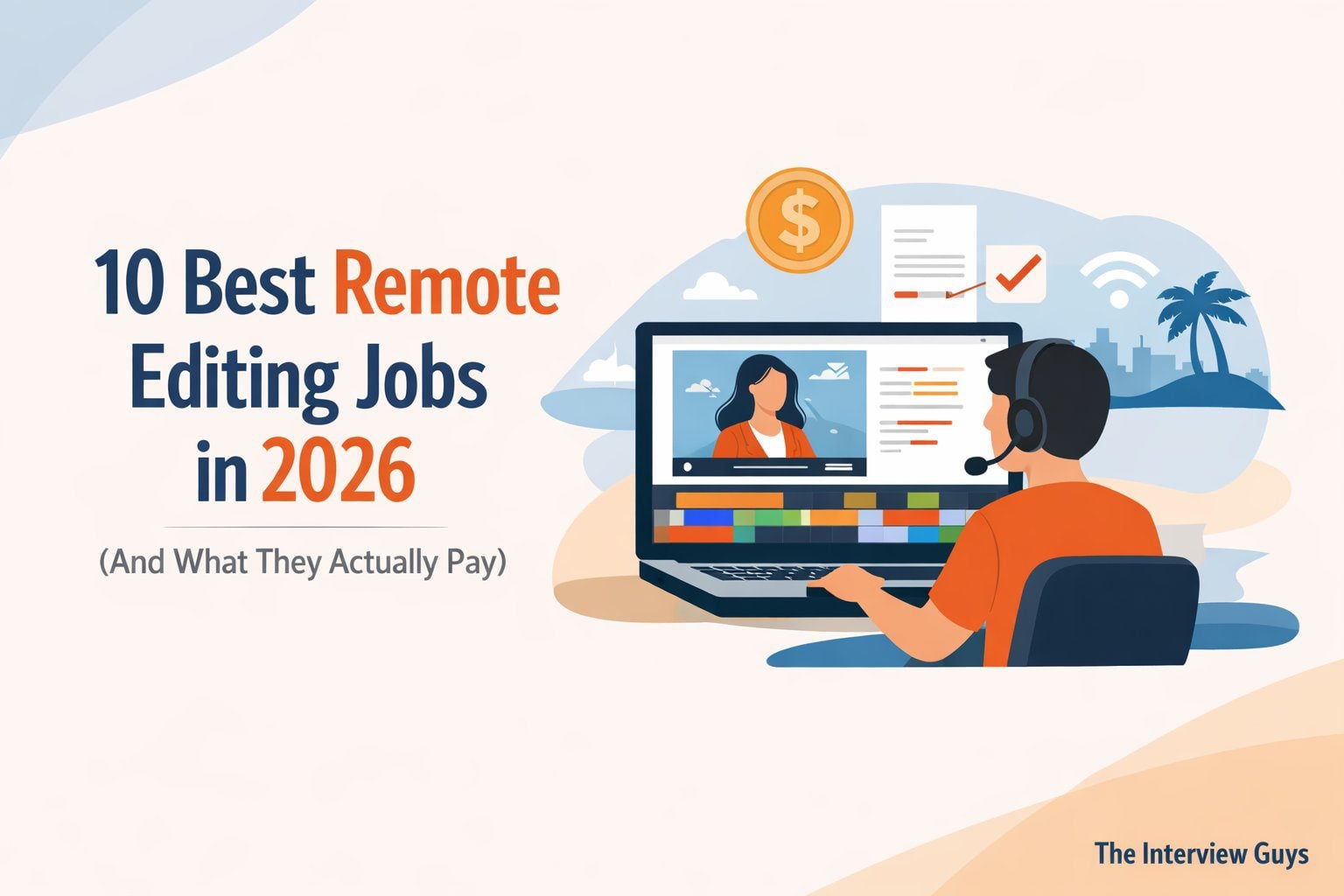 10 Best Remote Editing Jobs in 2026 (And What They Actually Pay) - The ...